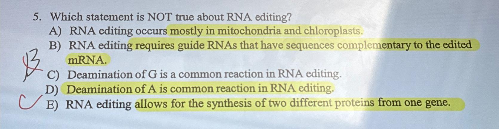 Solved Which statement is NOT true about RNA editing?A) ﻿RNA | Chegg.com
