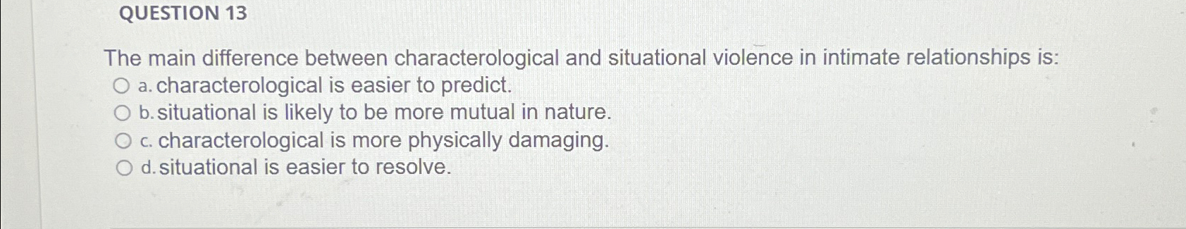 Solved QUESTION 13The main difference between | Chegg.com