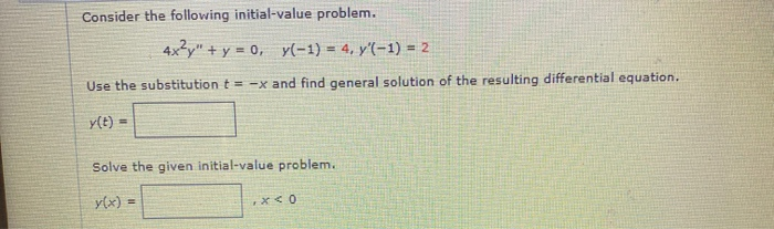 Solved Consider the following initial-value problem. 4x2y" + | Chegg.com