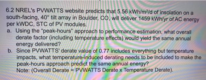 Solved 6.2 NREL's PVWATTS website predicts that 5.56 | Chegg.com