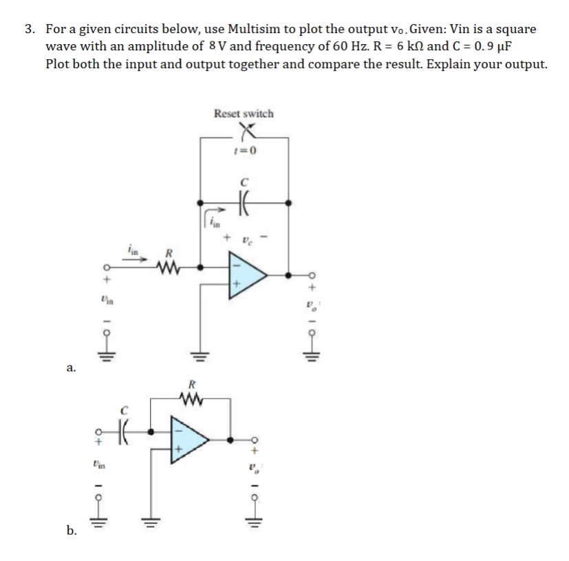 Solved For a given circuits below plot the output vo. | Chegg.com