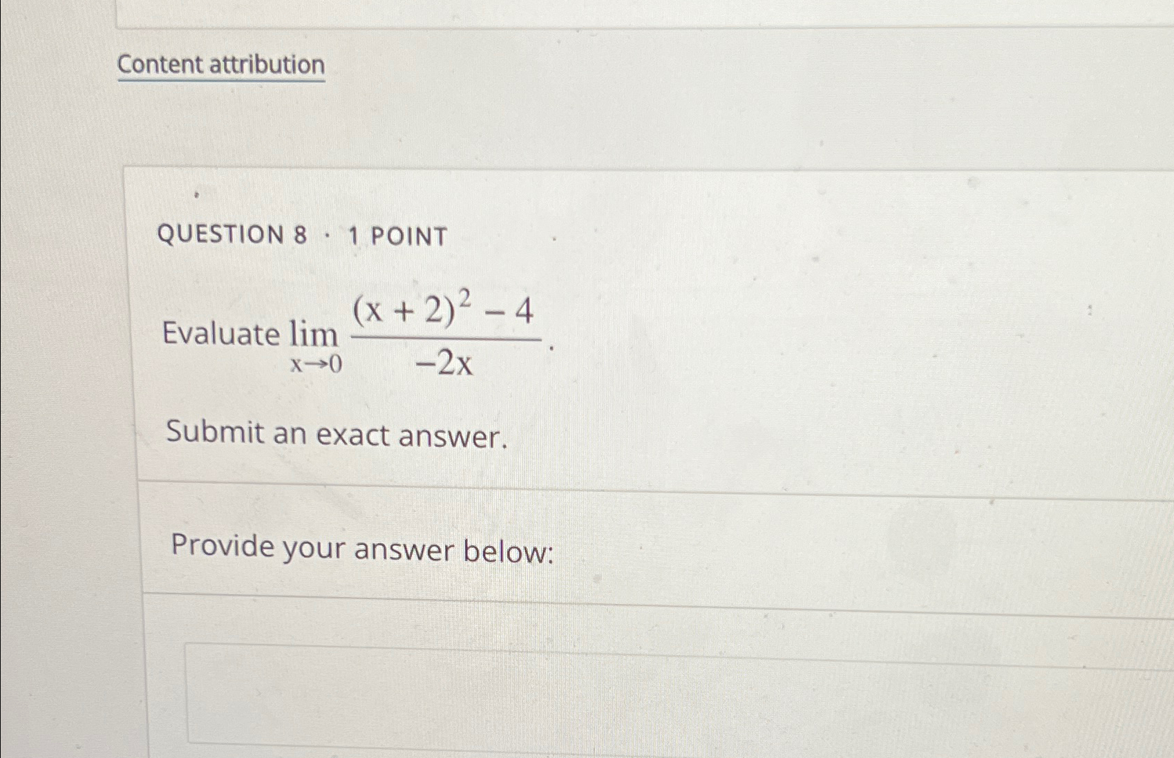 Solved Content attributionQUESTION 8 - 1 POINTEvaluate | Chegg.com Solved Content attributionQUESTION 8 - 1 POINTEvaluate | Chegg.com