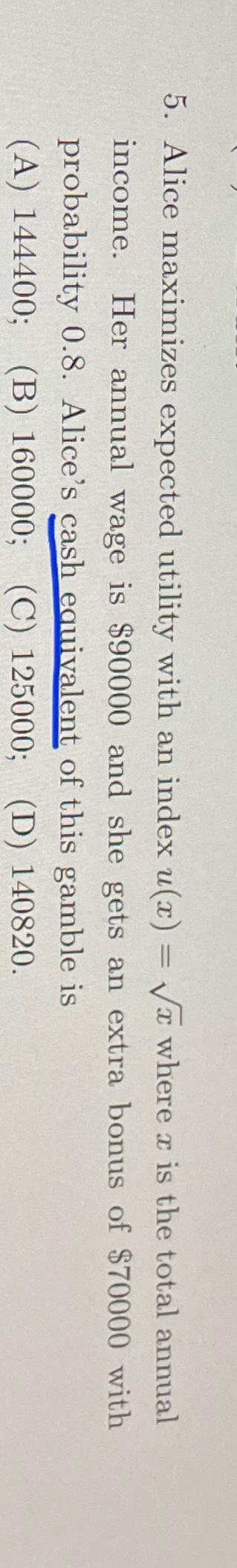 Solved Alice maximizes expected utility with an index | Chegg.com