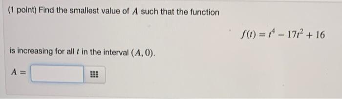 Solved (1 point) Find the smallest value of A such that the | Chegg.com