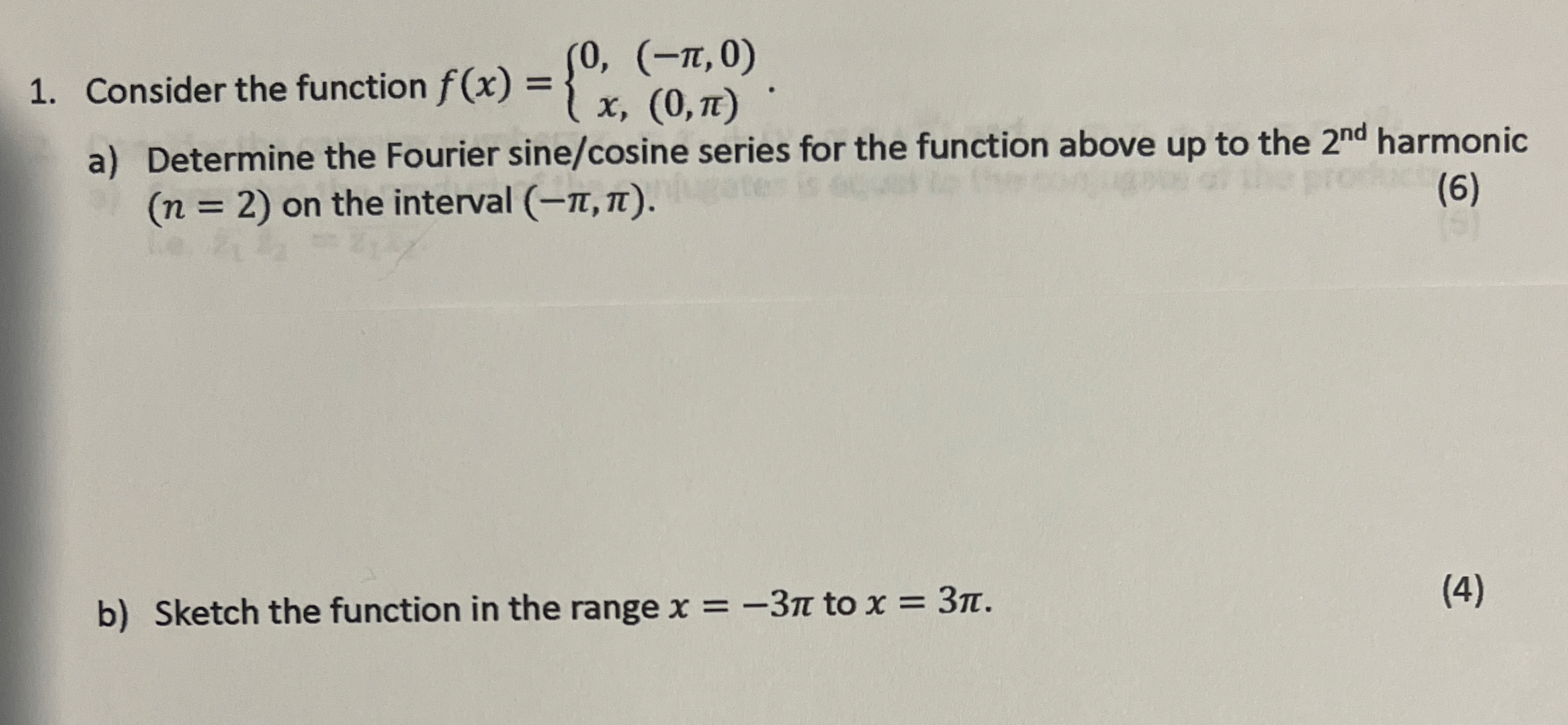 Solved Consider the function f(x)={0,(-π,0)x,(0,π).a) | Chegg.com