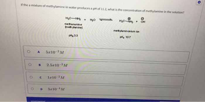 Solved If the a mixture of methylamine in water produces a | Chegg.com