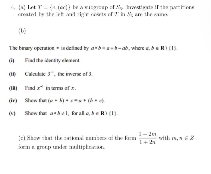 Solved 4. (a) Let T = {e, (ac)} be a subgroup of S3. | Chegg.com