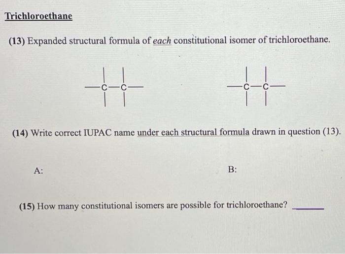 Solved Trichloroethane (13) Expanded structural formula of | Chegg.com
