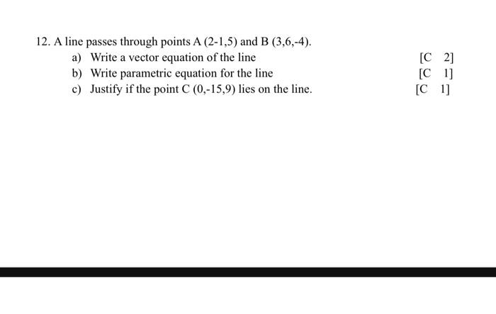 Solved 12. A line passes through points A(2−1,5) and | Chegg.com