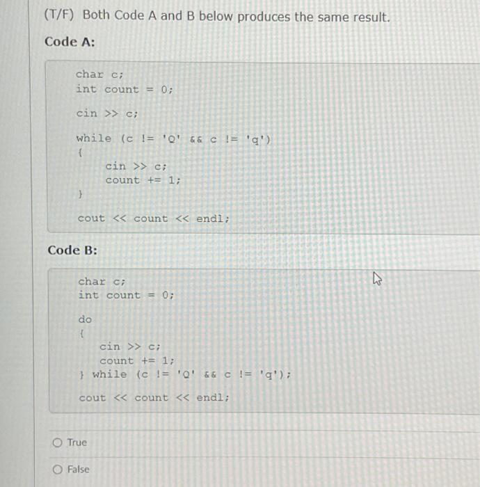 Solved (C++) Both code A and B below produces the same | Chegg.com