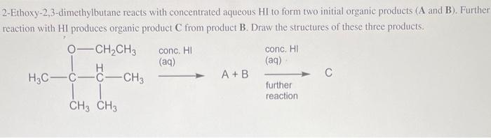 Solved 2-Ethoxy-2,3-dimethylbutane reacts with concentrated | Chegg.com