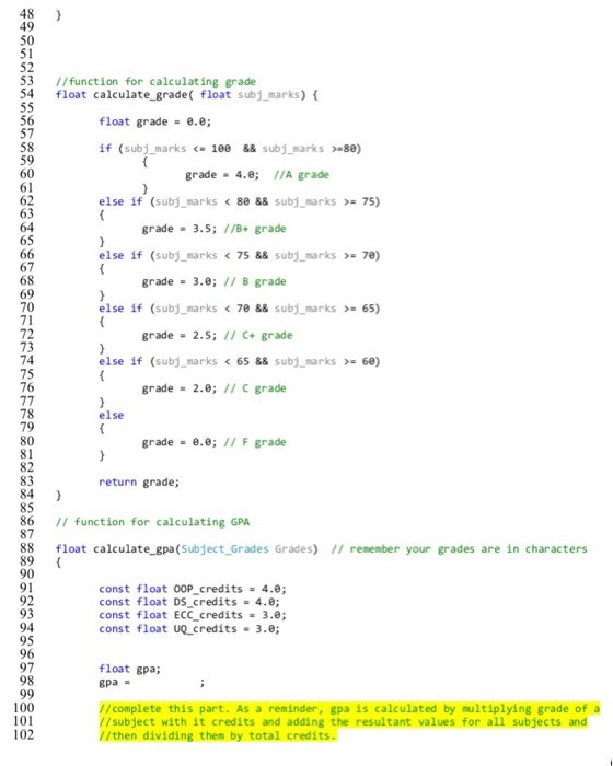 Solved Consider the following code to calculate GPA of a | Chegg.com