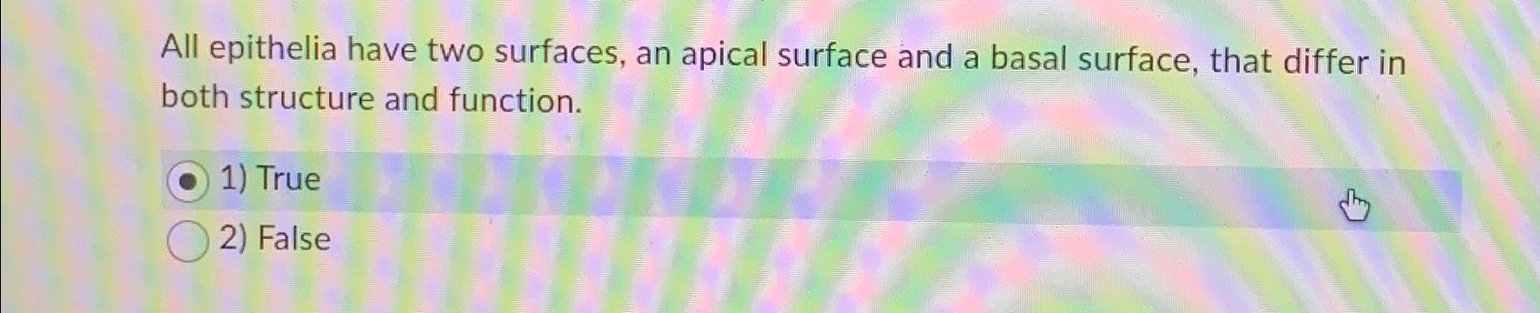 Solved All epithelia have two surfaces, an apical surface | Chegg.com