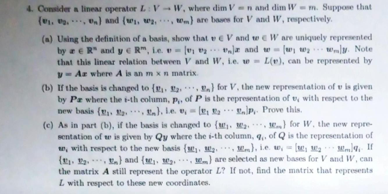Solved 4. Consider a linear operator L:V→W, where dimV=n and | Chegg.com
