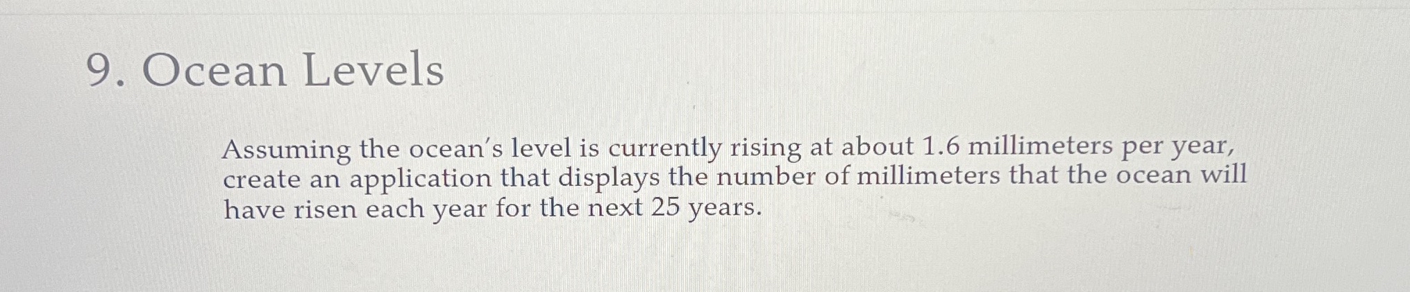 Solved Ocean LevelsAssuming the ocean's level is currently | Chegg.com