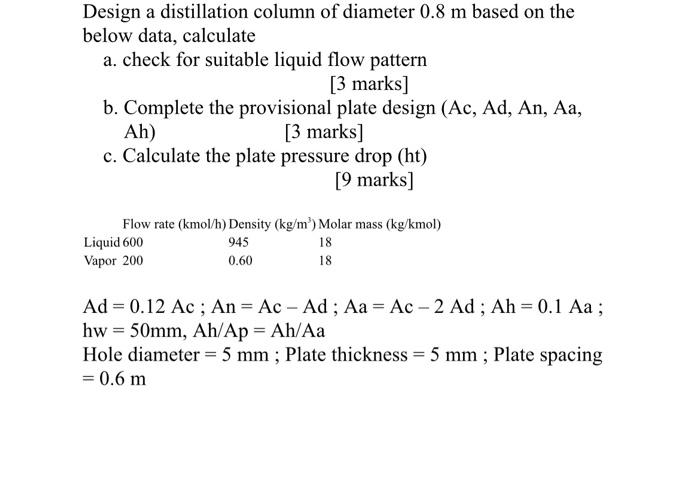 Design a distillation column of diameter 0.8 m based | Chegg.com