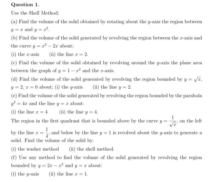 Solved Use the Shell Method: (a) Find the volume of the | Chegg.com
