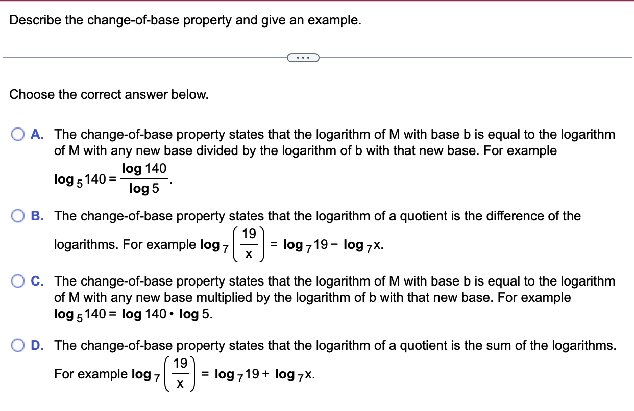 Solved Describe the change-of-base property and give an | Chegg.com