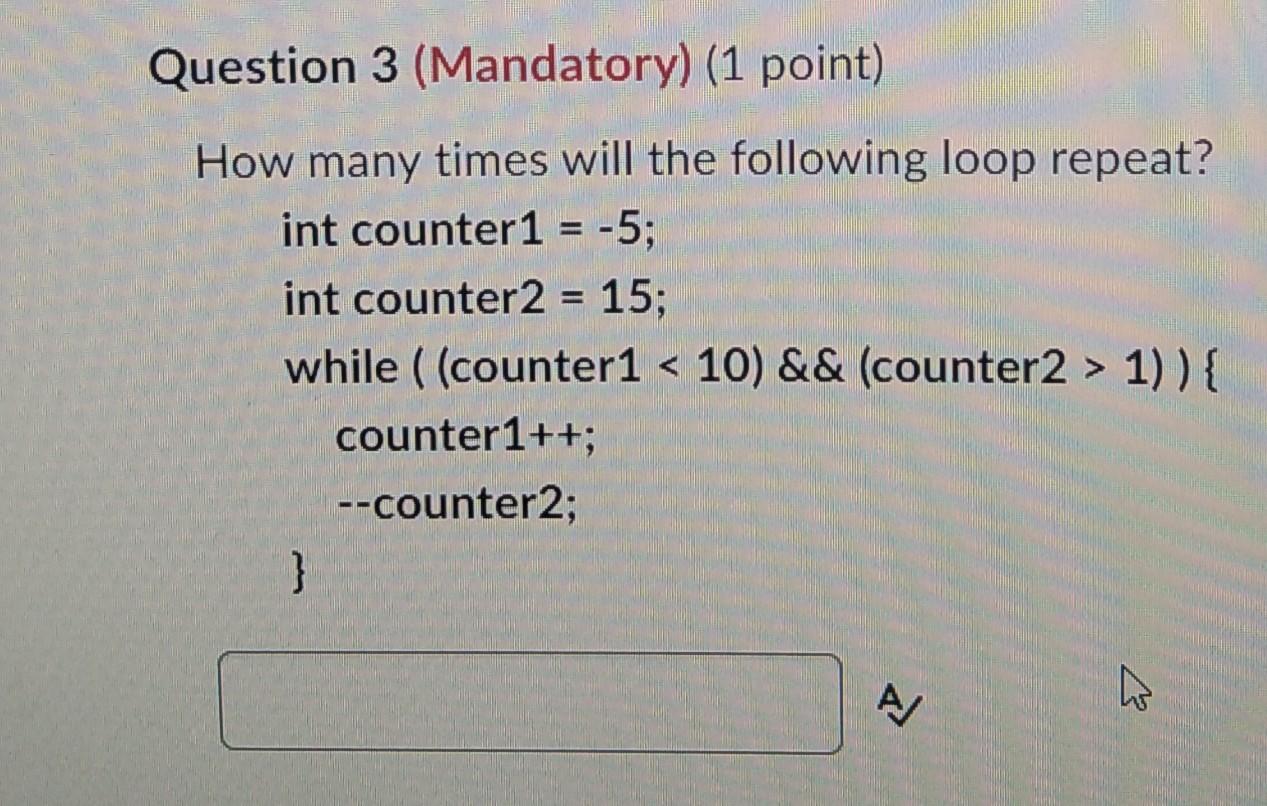 Solved Question 17 (Mandatory) (1 point) How many times will | Chegg.com