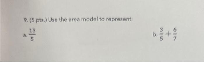 Solved 9. (5 pts.) Use the area model to represent: a. 513 | Chegg.com