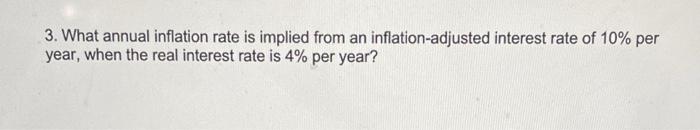 Solved 3. What annual inflation rate is implied from an | Chegg.com