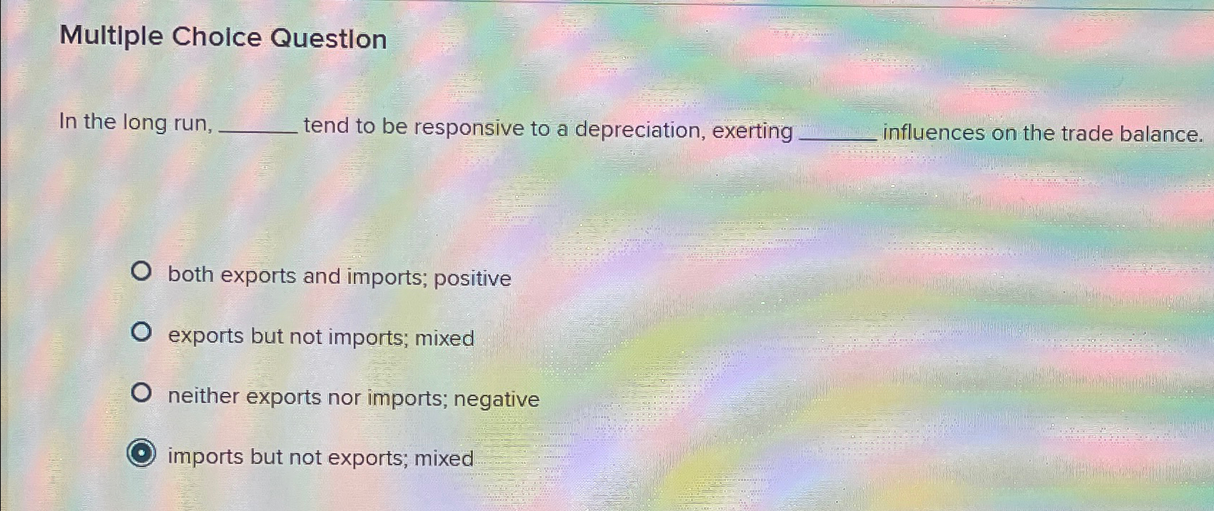 Solved Multiple Cholce QuestlonIn the long run, tend to be | Chegg.com