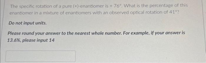 Solved The specific rotation of a pure (+)-enantiomer is | Chegg.com