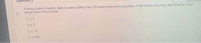 Solved If using a table of random digits to select a SRS of | Chegg.com