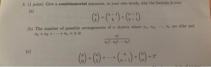 Solved 5. (1 point) Give a combinatorial argument, in your | Chegg.com
