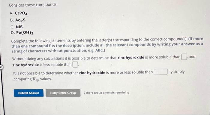 Solved Consider these compounds: A. CrPO4 B. Ag2 S C. NiS D. | Chegg.com