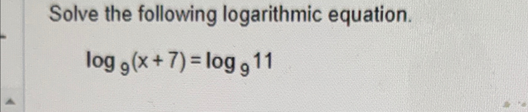 Solved Solve the following logarithmic | Chegg.com