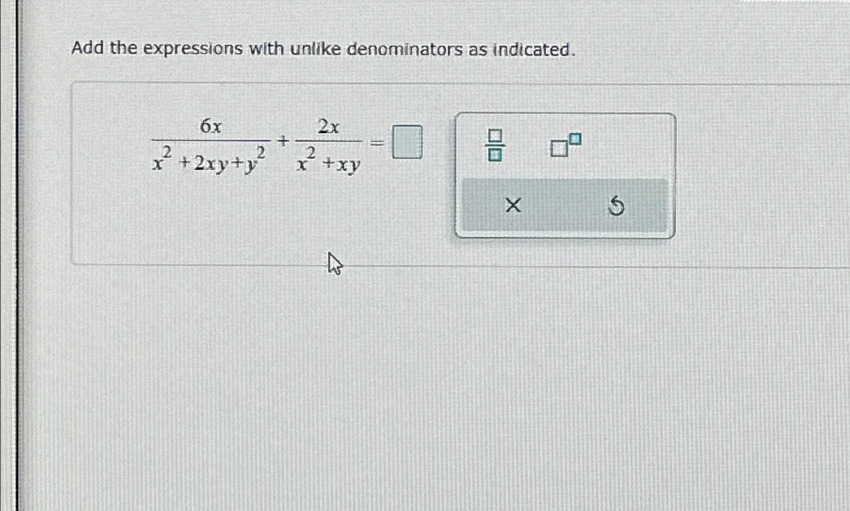 Solved Add the expressions with unlike denominators as | Chegg.com