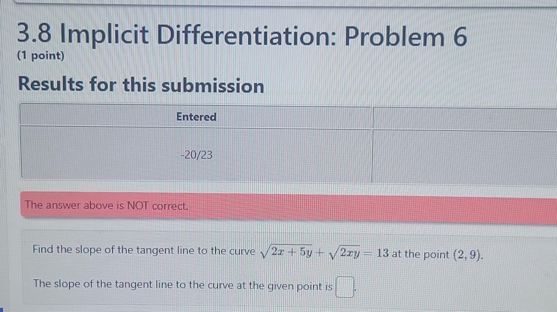 Solved 3.8 Implicit Differentiation: Problem 6 (1 point) | Chegg.com