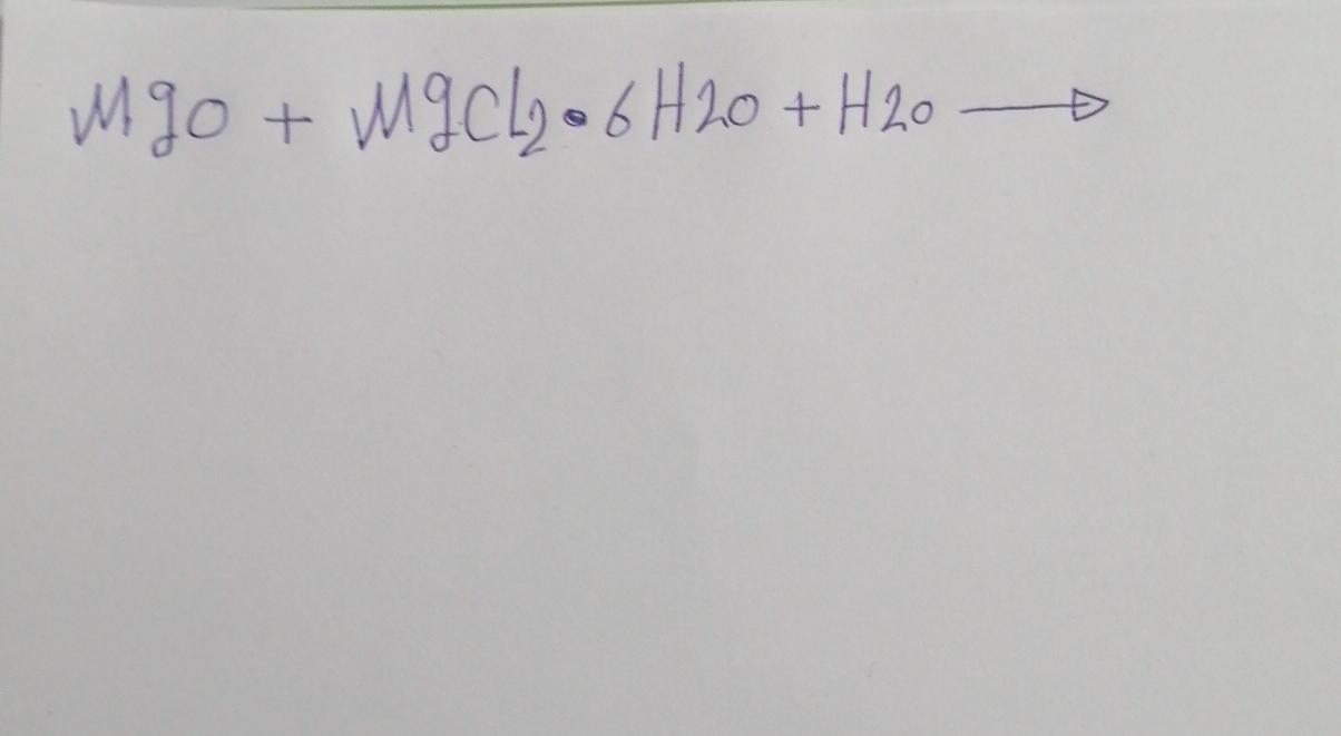 Solved MgO+MgCl2*6H2O+H2Olongrightarrow | Chegg.com