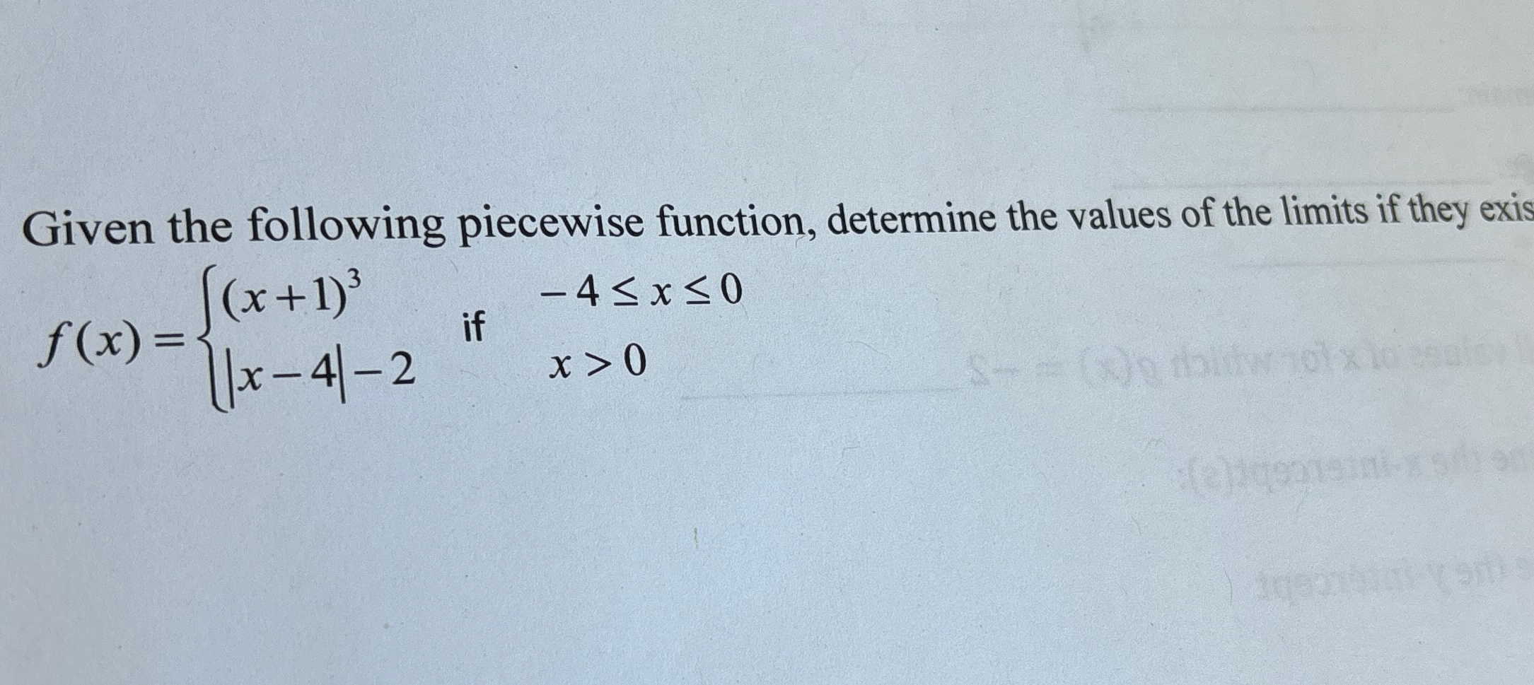 Solved Given the following piecewise function, determine the | Chegg.com