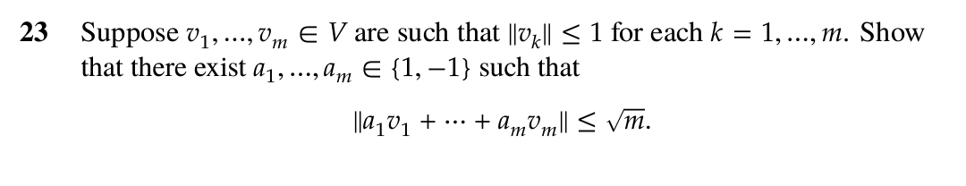 Solved 23 ﻿Suppose v1,dots,vminV are such that ||vk||≤1 ﻿for | Chegg.com