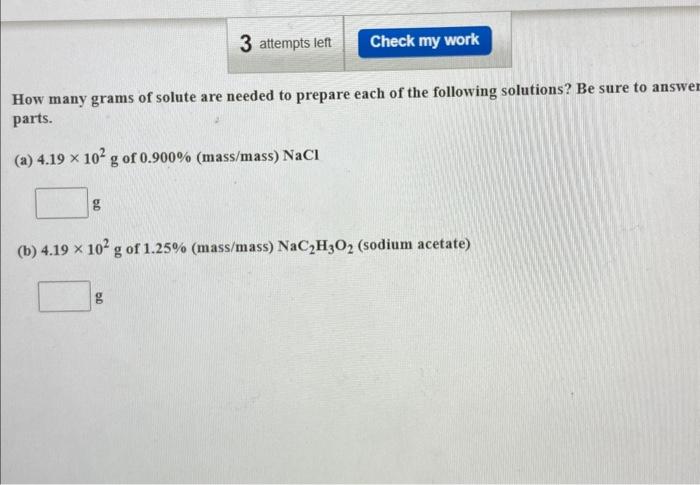 Solved How many grams of solute are needed to prepare each | Chegg.com