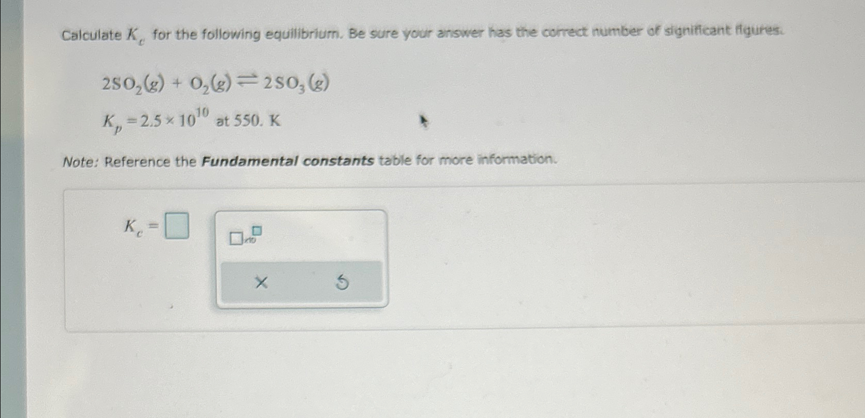 Calculate Kc ﻿for the following equilibrium. Be sure | Chegg.com