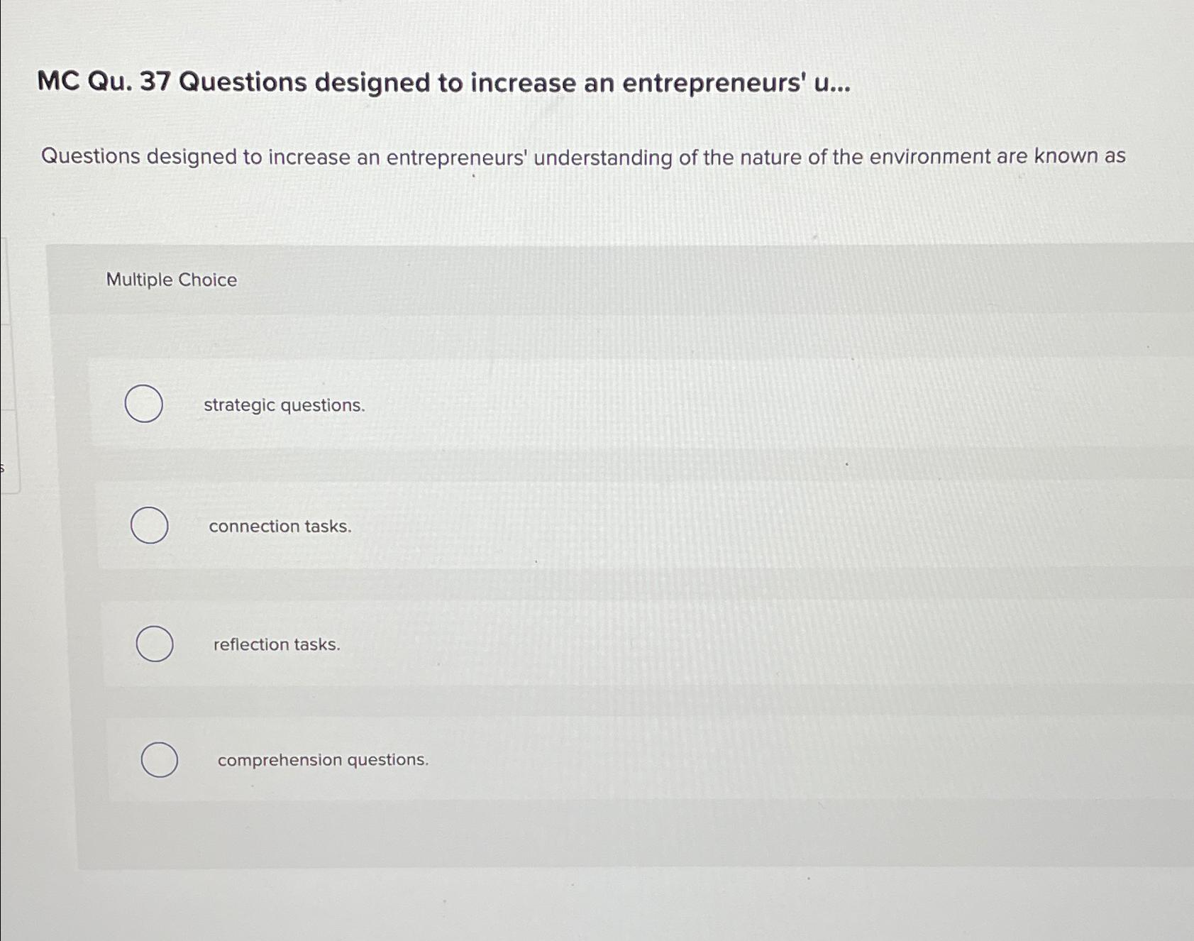 Solved MC Qu. 37 ﻿Questions designed to increase an | Chegg.com