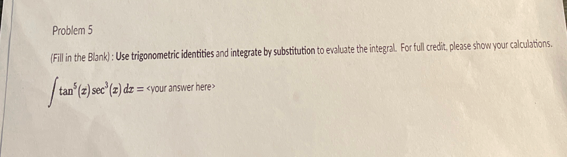 Solved Problem 5(Fill in the Blank) ﻿: Use trigonometric | Chegg.com