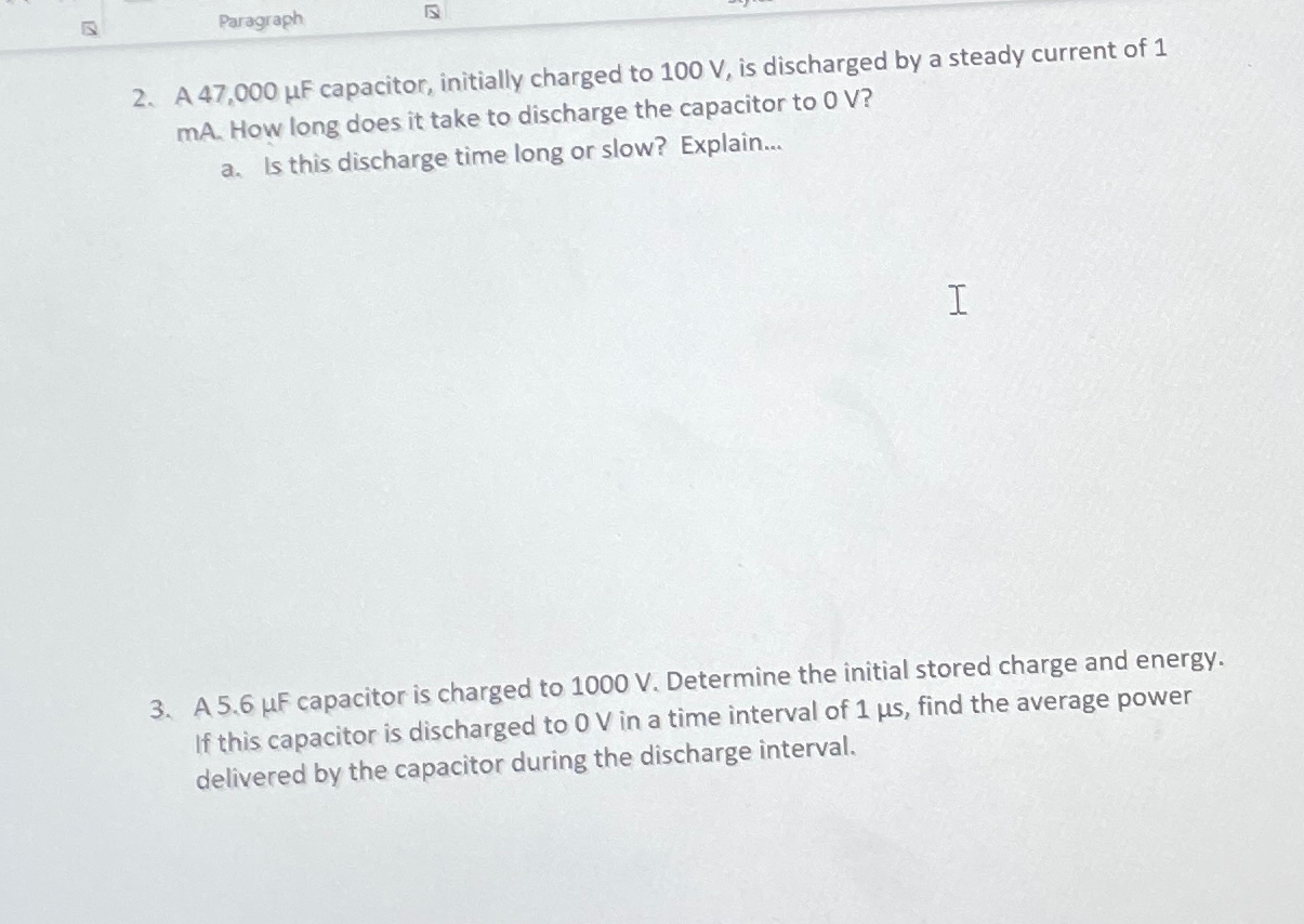 Solved A 47,000μF ﻿capacitor, initially charged to 100V, ﻿is | Chegg.com
