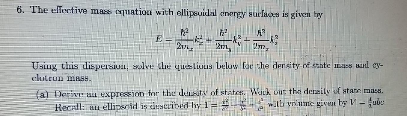 Solved 6. The effective mass equation with ellipsoidal | Chegg.com