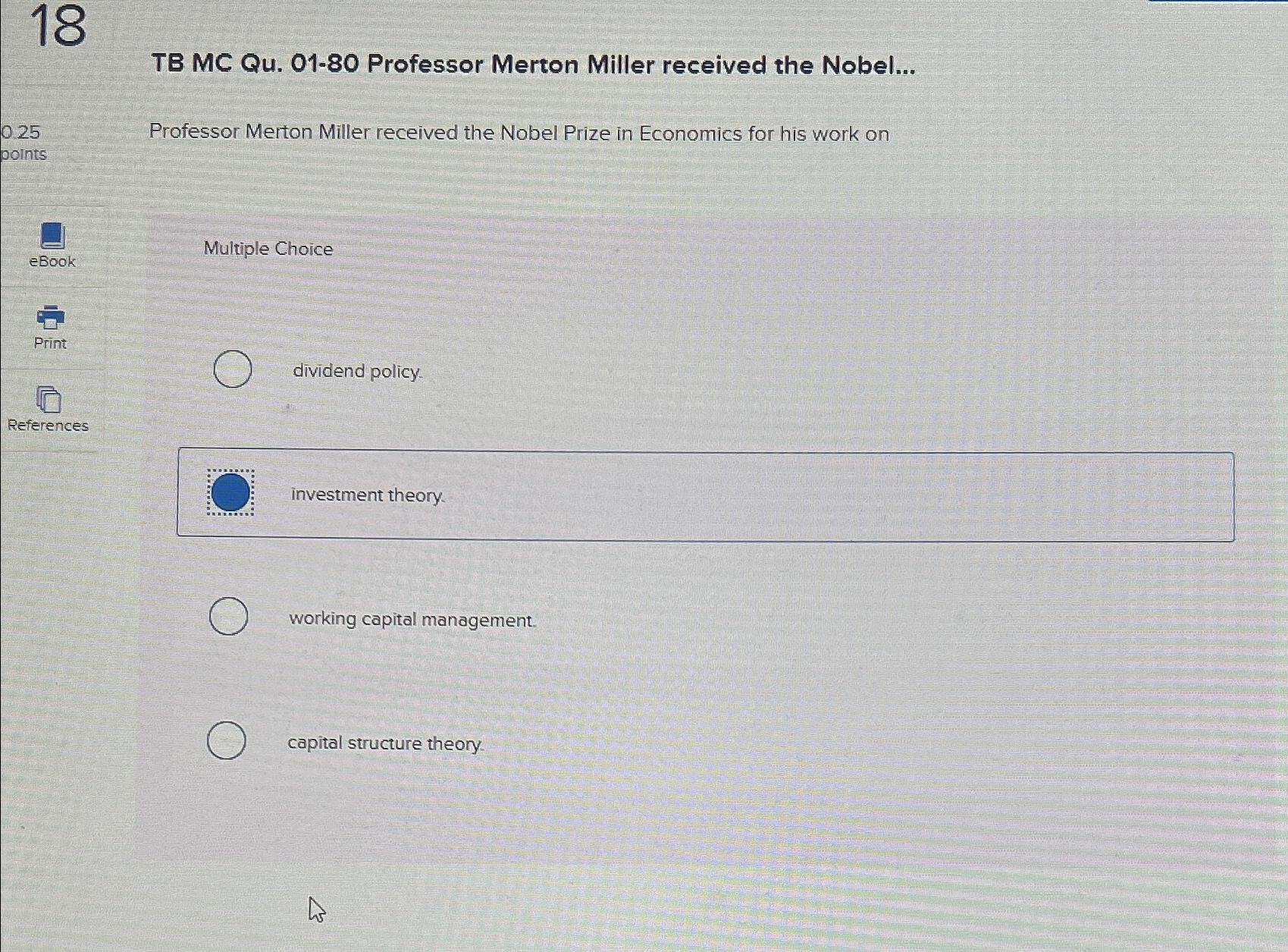 Solved TB MC Qu. 01-80 ﻿Professor Merton Miller received the | Chegg.com