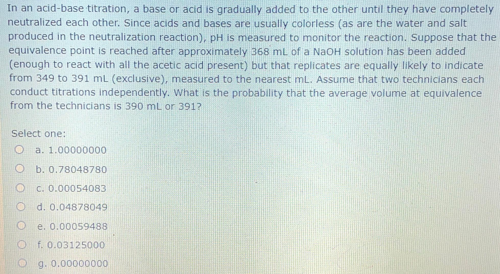 Solved In an acid-base titration, a base or acid is | Chegg.com