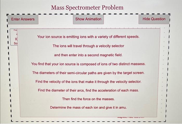 Solved Mass Spectrometer Problemmass Spectrometer Problem