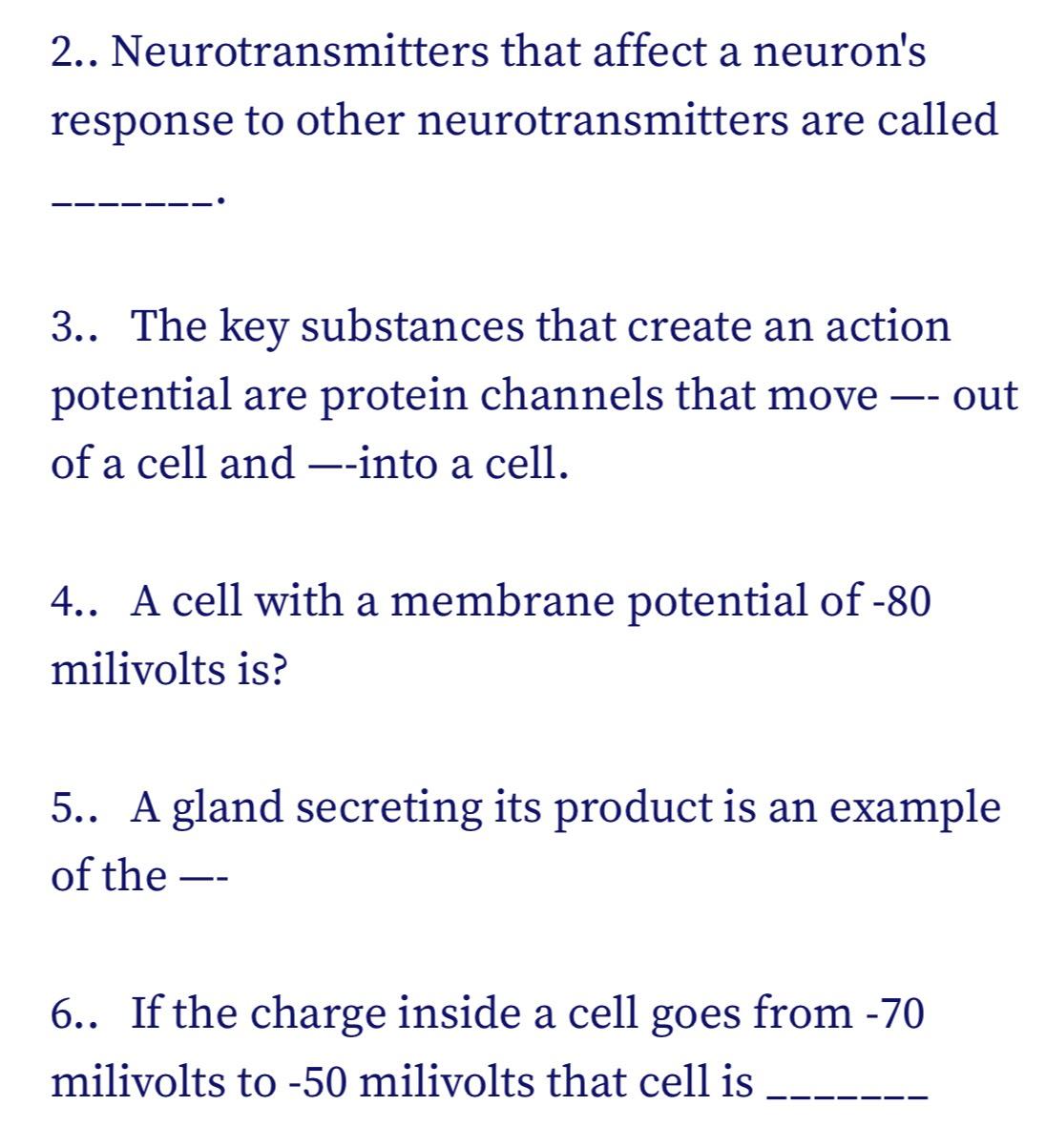 Solved 2.. ﻿Neurotransmitters that affect a neuron's | Chegg.com