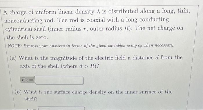 Solved A charge of uniform linear density λ is distributed | Chegg.com