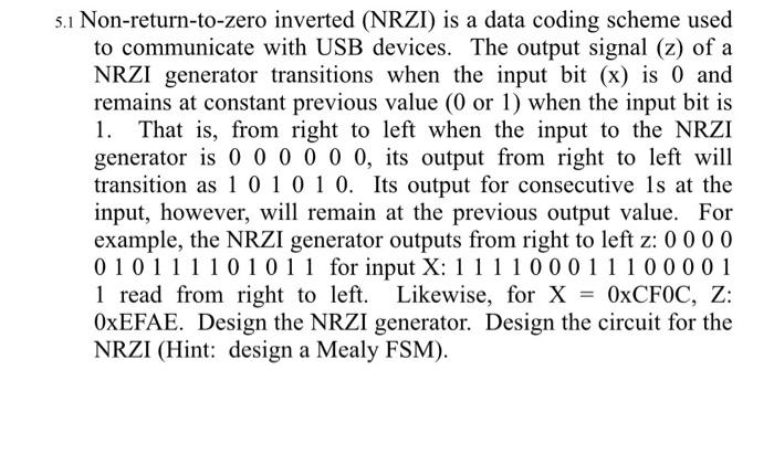 Solved 5.1 Non-return-to-zero inverted (NRZI) is a data | Chegg.com