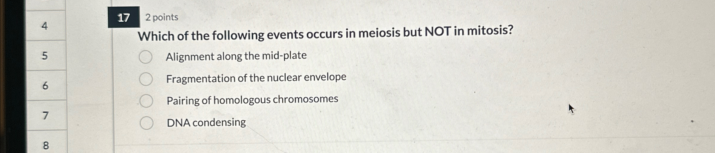 Solved 172 ﻿pointsWhich of the following events occurs in | Chegg.com