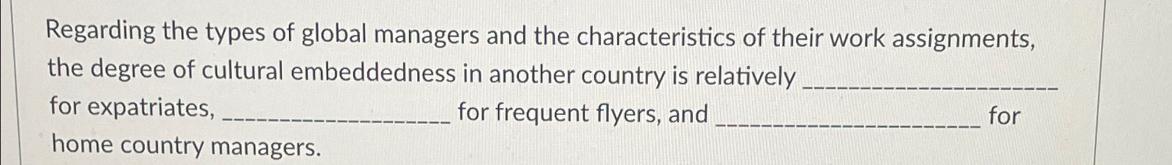 Solved Regarding the types of global managers and the | Chegg.com